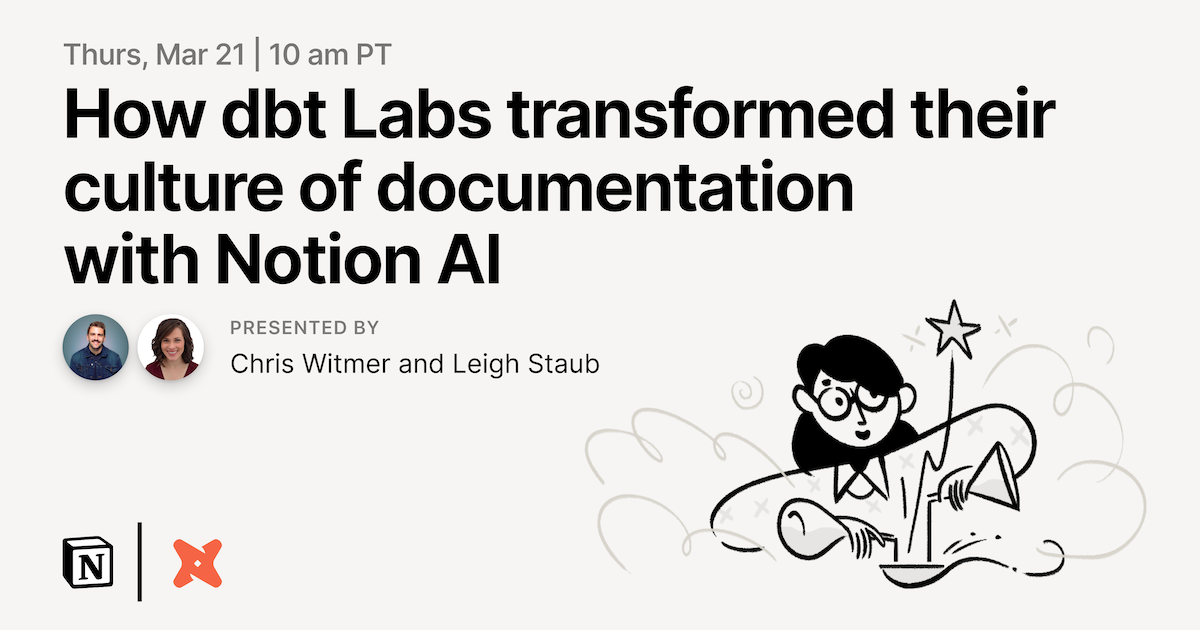 How dbt Labs transformed their culture of documentation with Notion AI – Notion Webinars