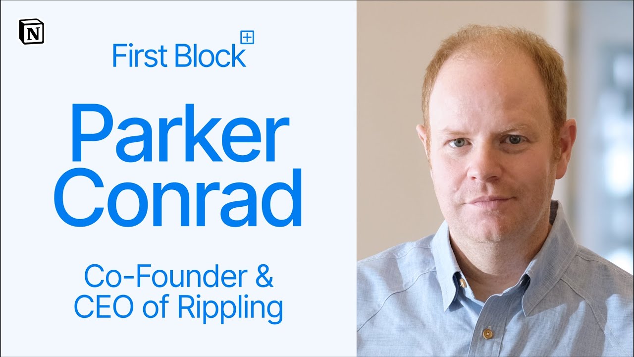 First Block with Parker Conrad, CEO & Co-Founder of Rippling