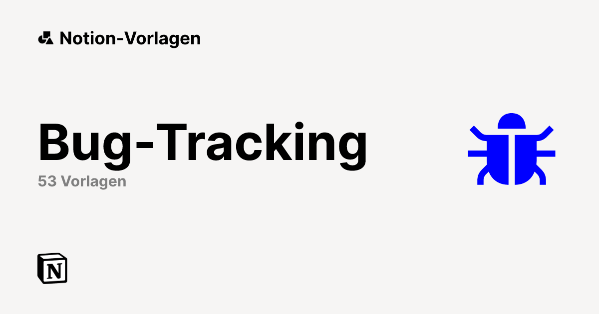 Kostenlose Vorlagen aus dem Bereich Bug-Tracking von Notion | Notion ...