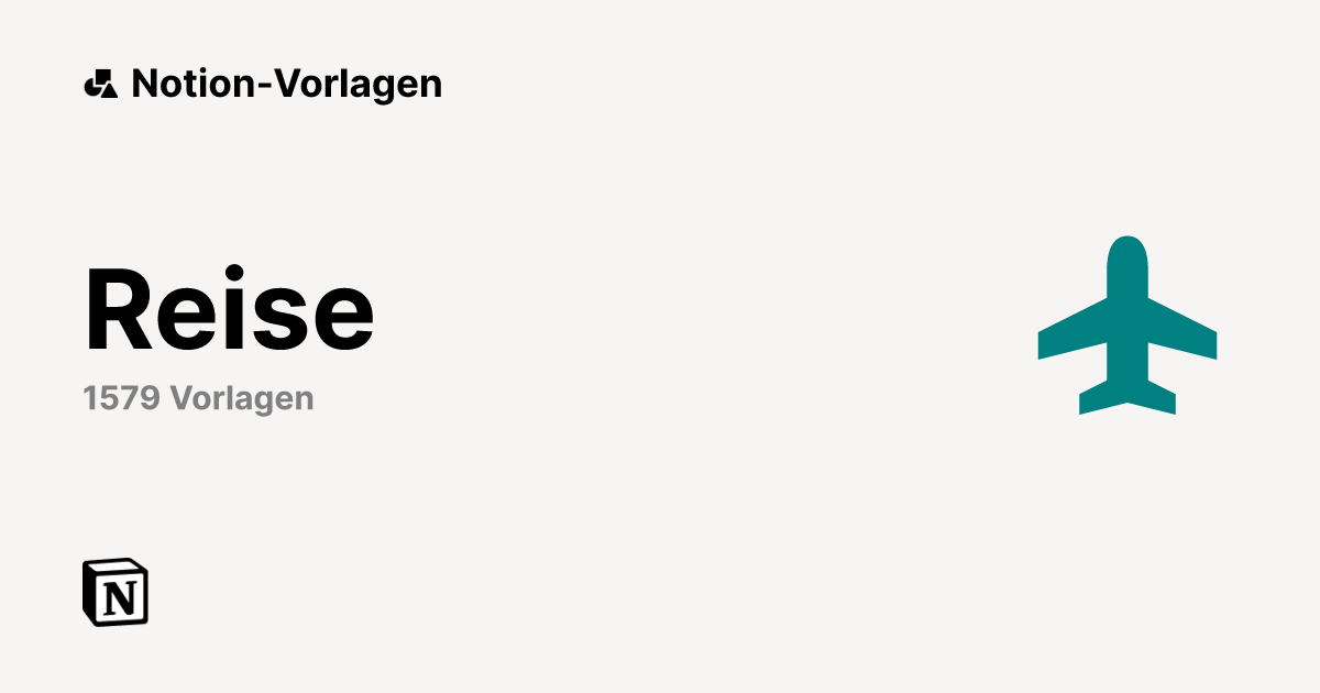 Reisevorlagen: Organisiere dein nächstes Abenteuer mit Notion | Notion ...