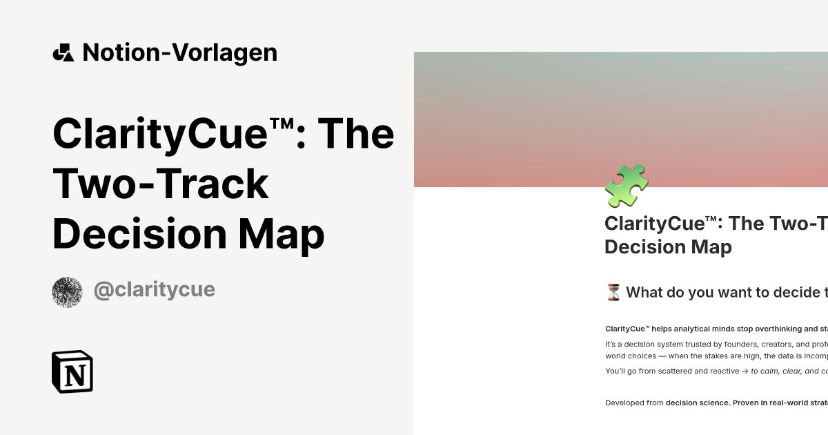ClarityCue™: The Two-Track Decision Map Vorlage von ClarityCue | Notion-Marketplace