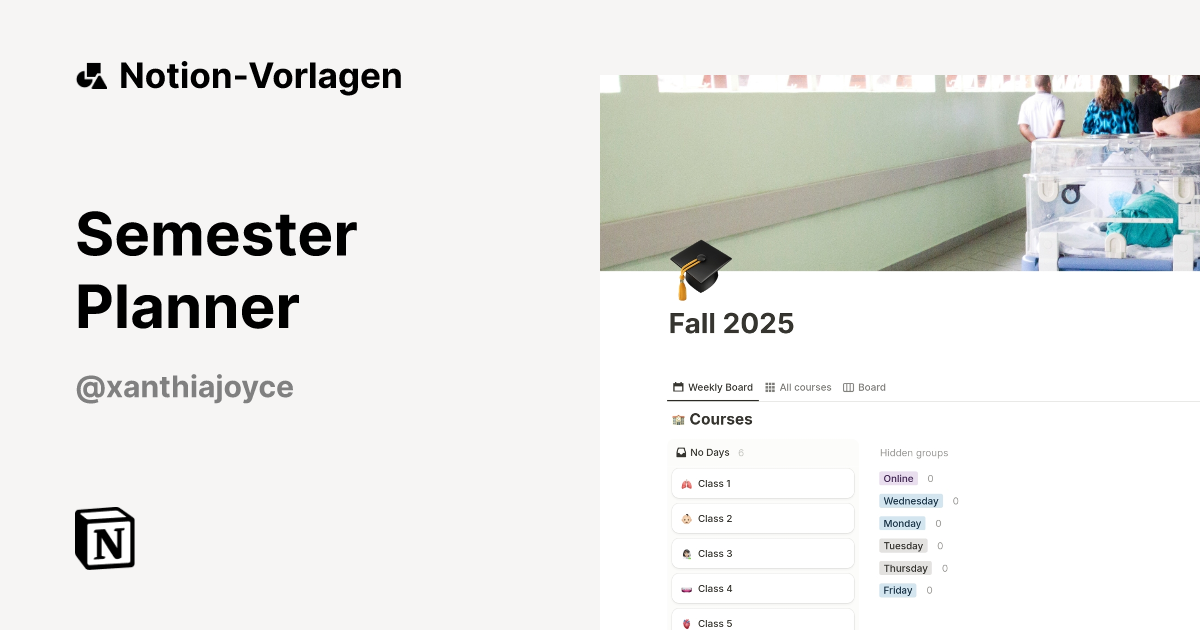 Semester Planner Vorlage von Xanthia Joyce | Notion-Marketplace