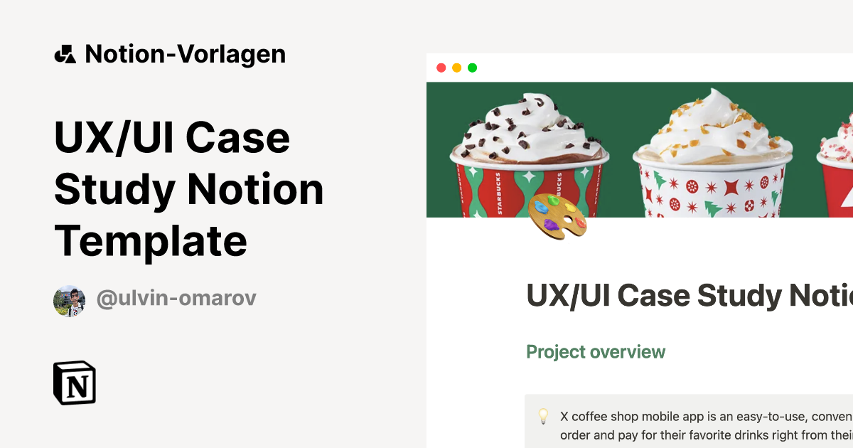 UX/UI Case Study Notion Template Vorlage von Ulvin Omarov | Notion ...