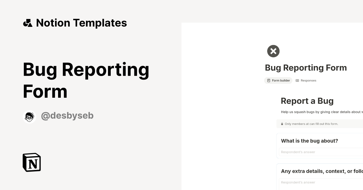 Bug Reporting Form Template by desbyseb | Notion Marketplace