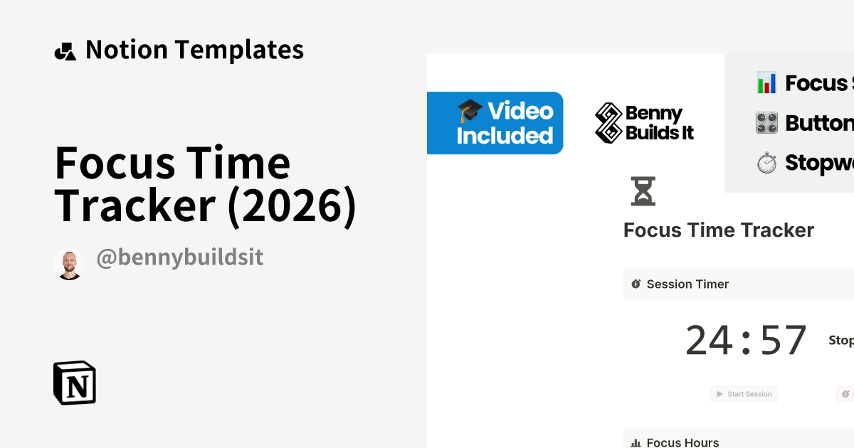 Focus Time Tracker (2026) Template by Benny Builds It | Notion Marketplace