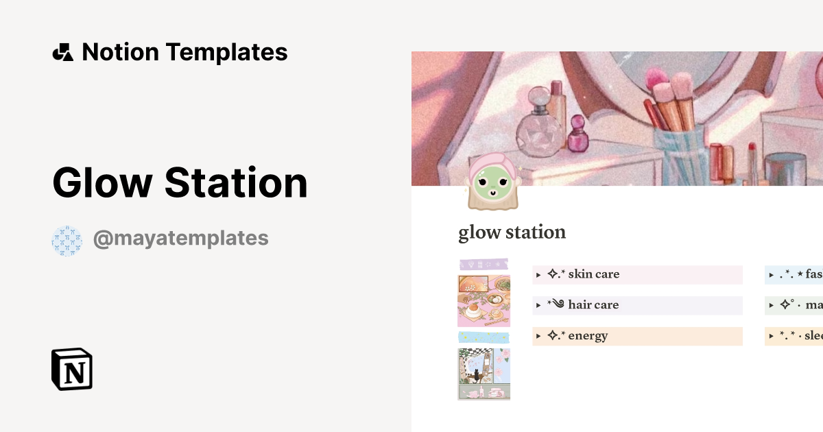 Glow Station Template by Maya's Templates | Notion Marketplace