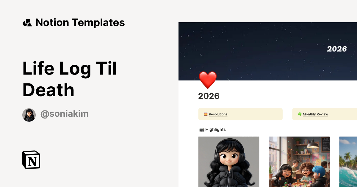 Life Log Til Death Template by Sonia Kim | Notion Marketplace