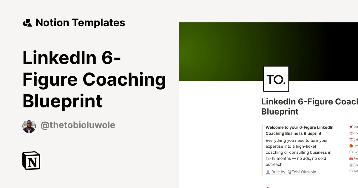 LinkedIn 6-Figure Coaching Blueprint Template by Tobi Oluwole | Notion ...