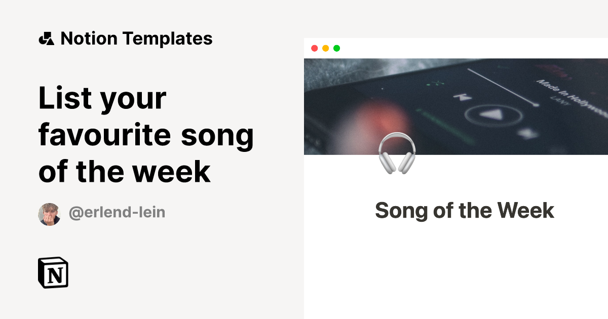 List your favourite song of the week Template by Erlend Lein | Notion ...
