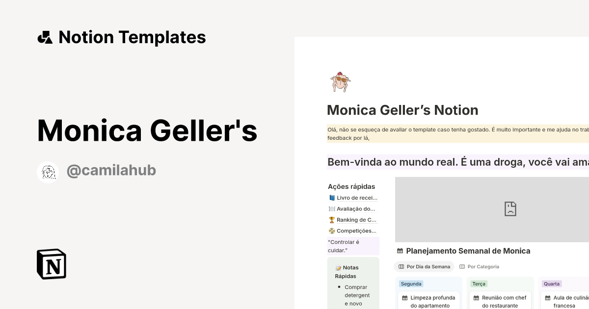 Monica Geller's Template by Camila da Hub | Notion Marketplace