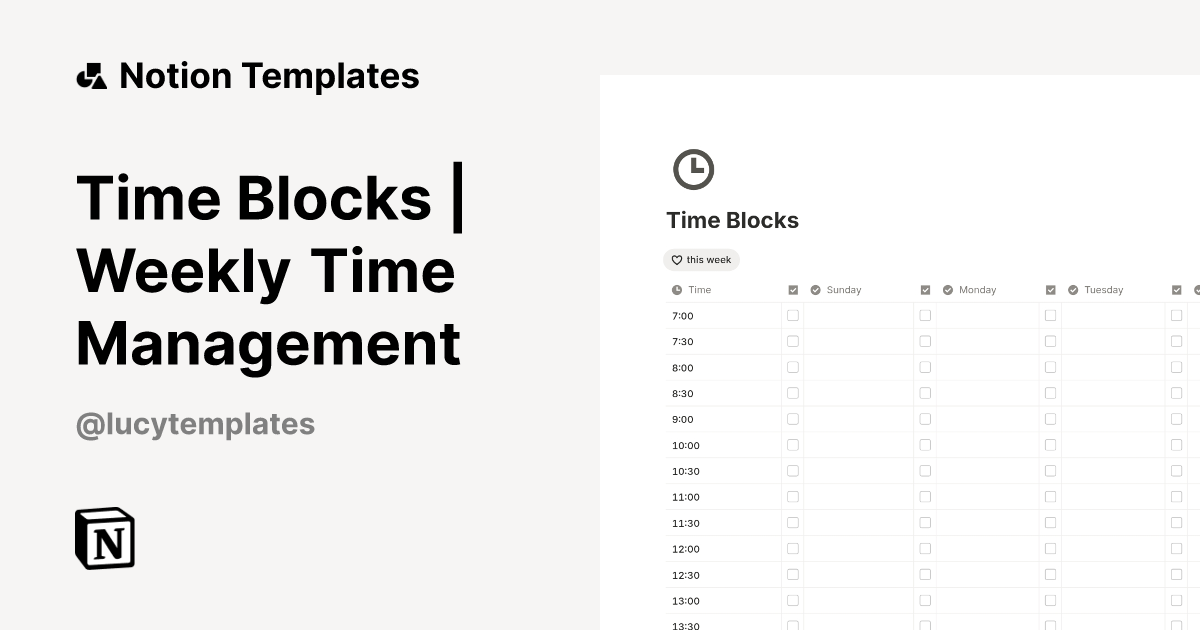 Time Blocks | Weekly Time Management Template by Lucy | Notion Marketplace