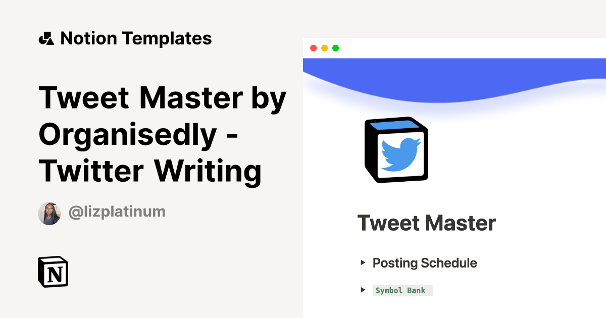 Tweet Master by Organisedly - Twitter Writing Template by Liz Notioned | Notion Marketplace