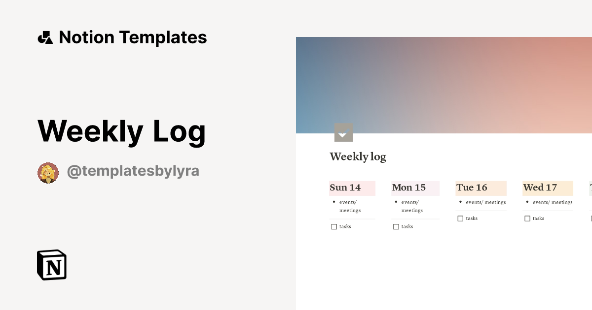 Weekly Log Template by templatesbylyra | Notion Marketplace