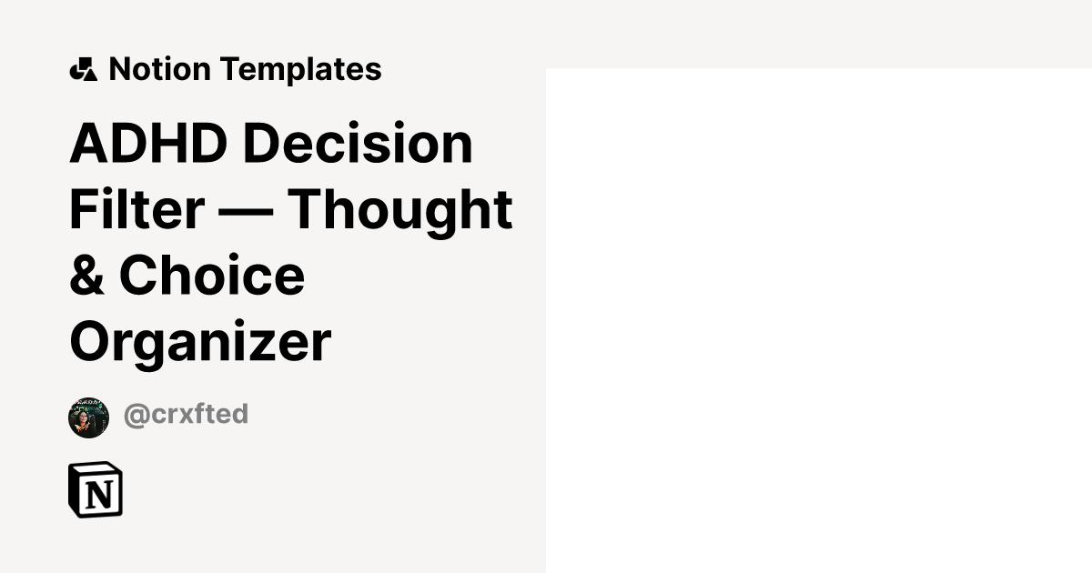 ADHD Decision Filter — Thought & Choice Organizer Template | Notion ...