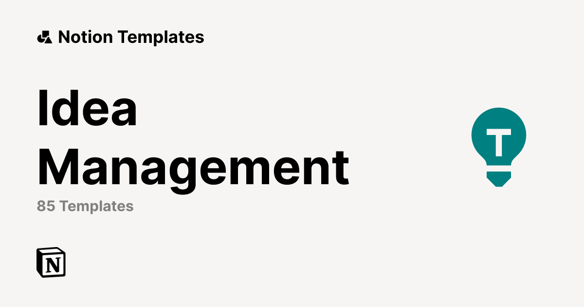 Idea Management Templates for Notion | Capture & Develop Ideas | Notion ...