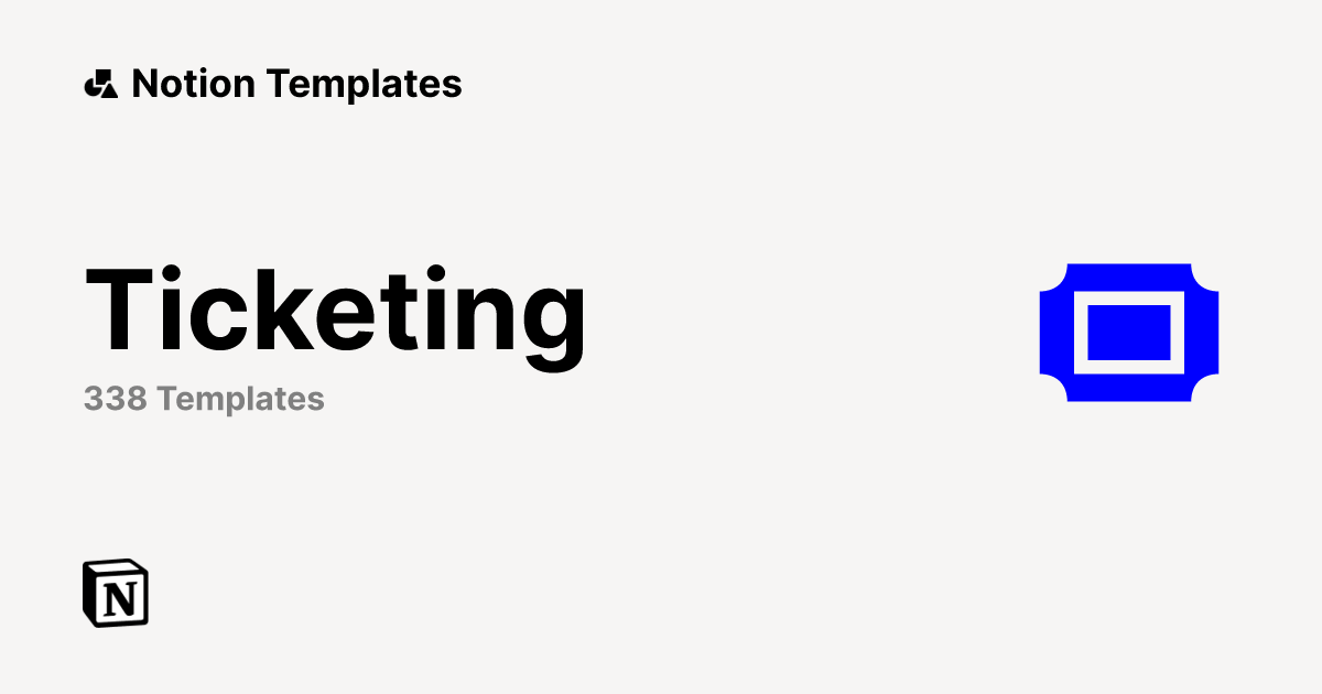 Ticketing Templates | Notion Marketplace Ticketing Templates | Notion Marketplace