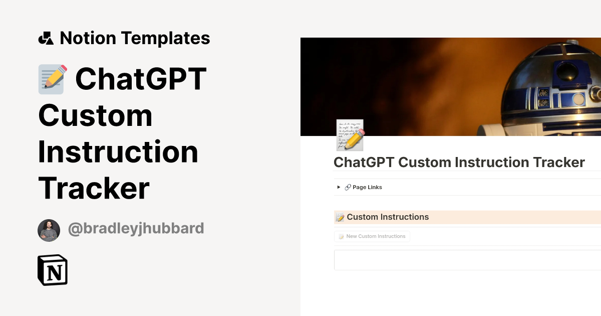 📝 ChatGPT Custom Instruction Tracker Template by Bradley J. Hubbard | Notion Marketplace