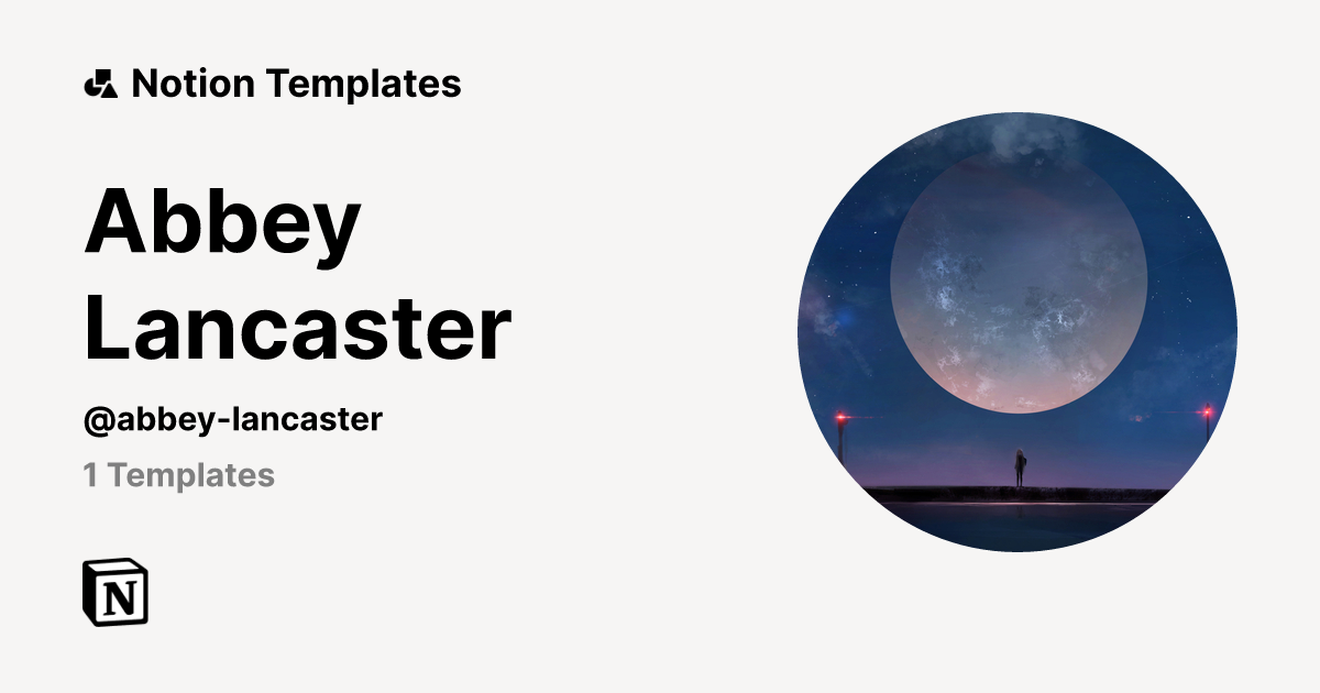 Abbey Lancaster | Template Creator | Notion Marketplace