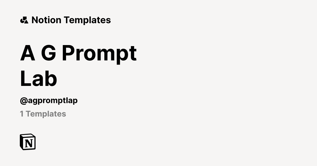 A G Prompt Lab | Template Creator | Notion Marketplace