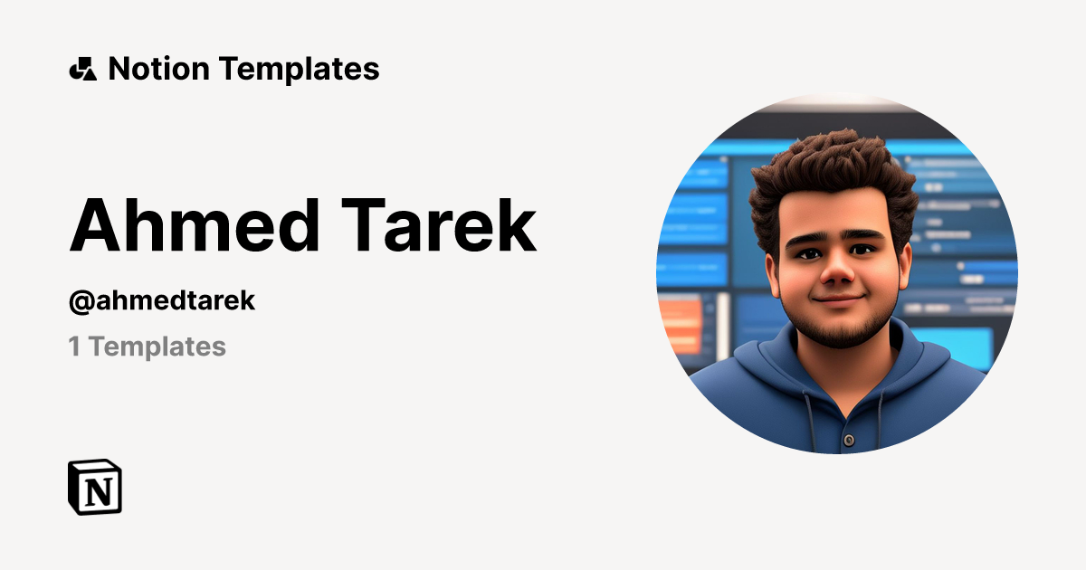 Ahmed Tarek | Template Creator | Notion Marketplace