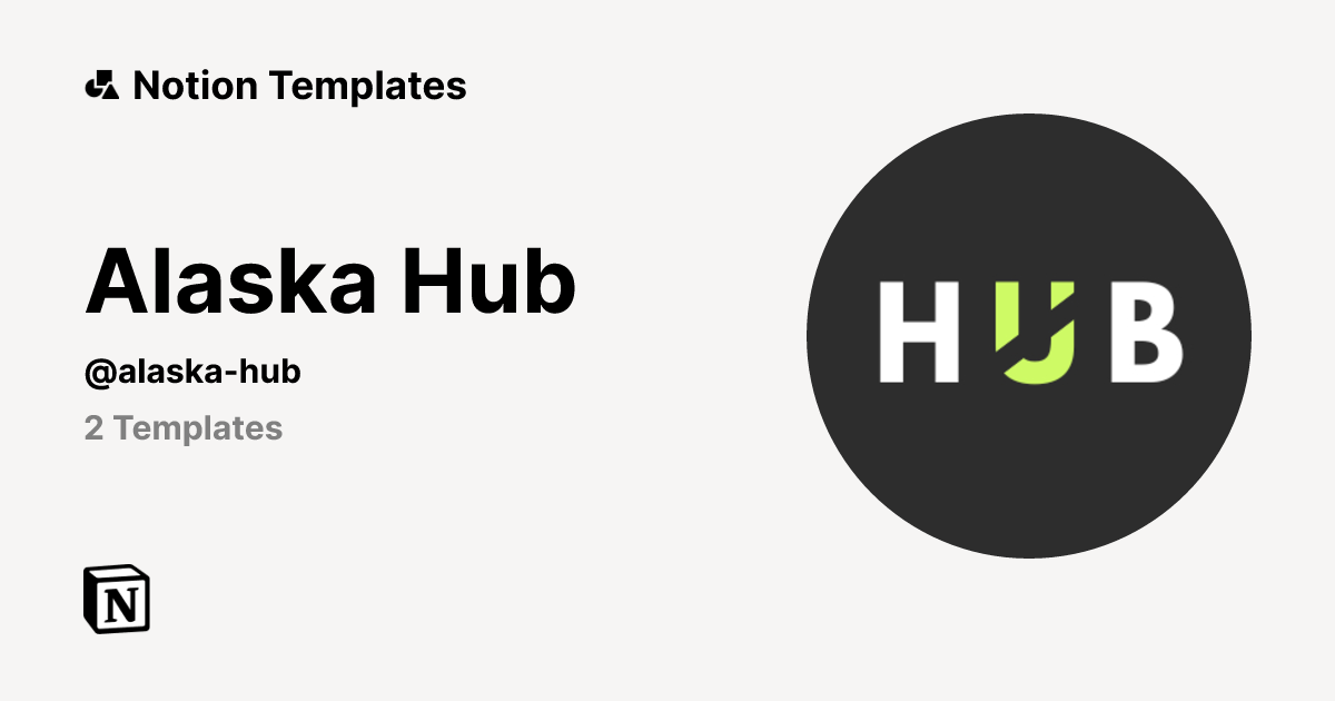 Alaska Hub | Template Creator | Notion Marketplace