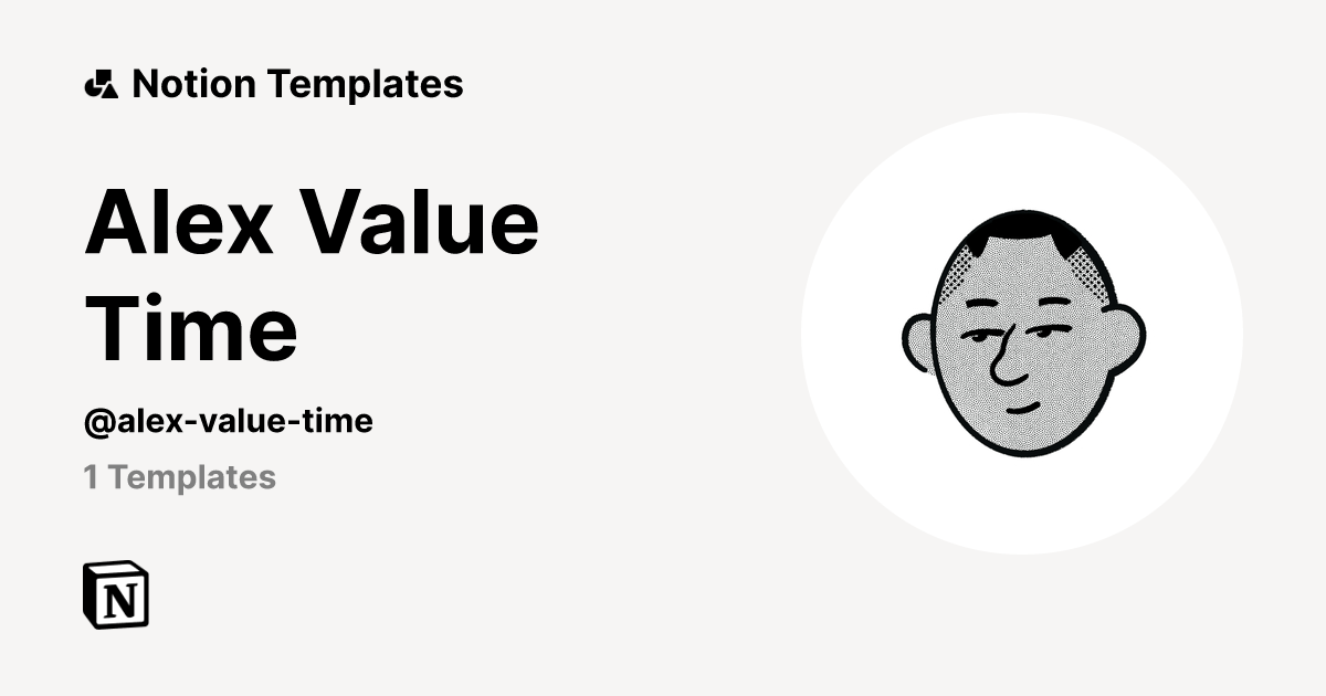 Alex Value Time | Template Creator | Notion Marketplace