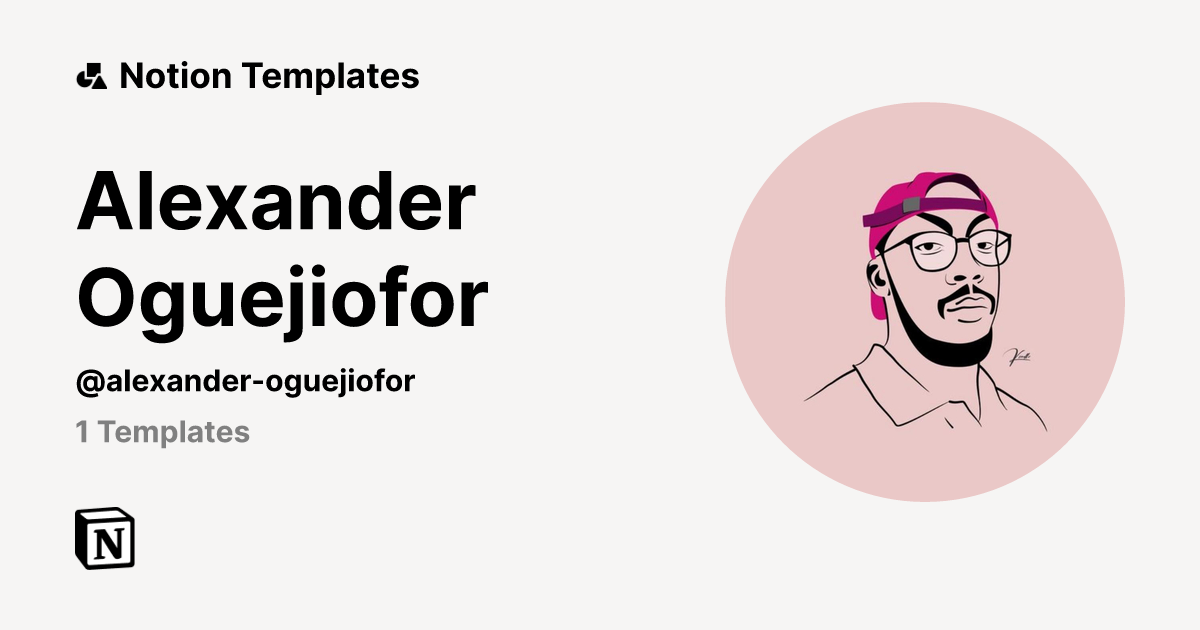 Alexander Oguejiofor | Template Creator | Notion Marketplace