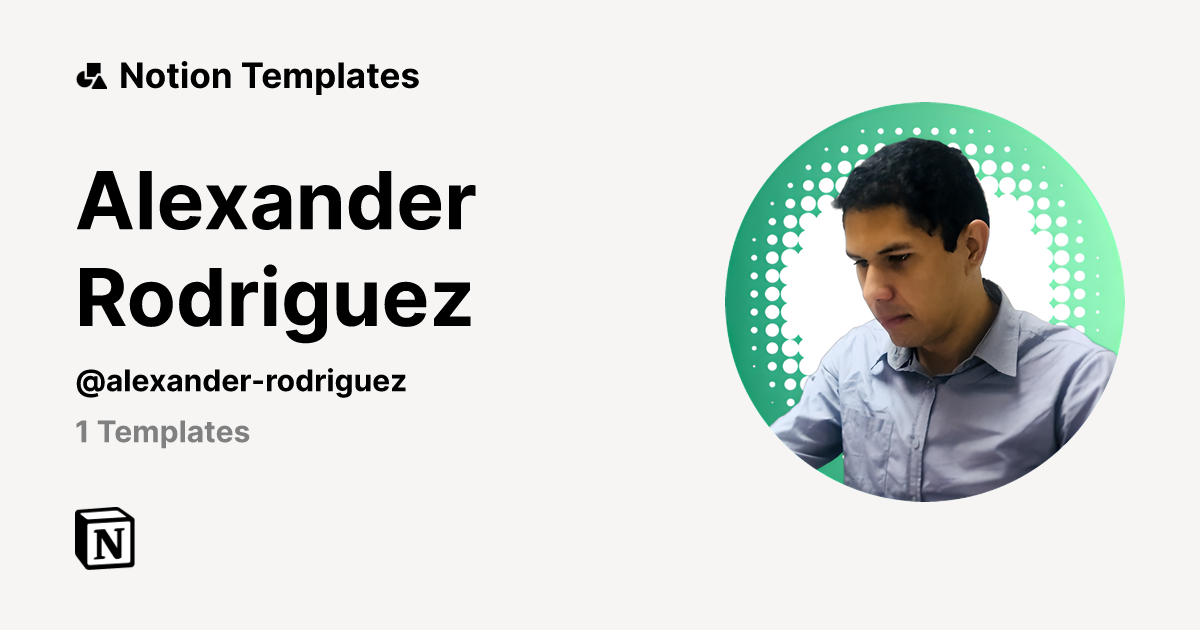 Alexander Rodriguez | Template Creator | Notion Marketplace