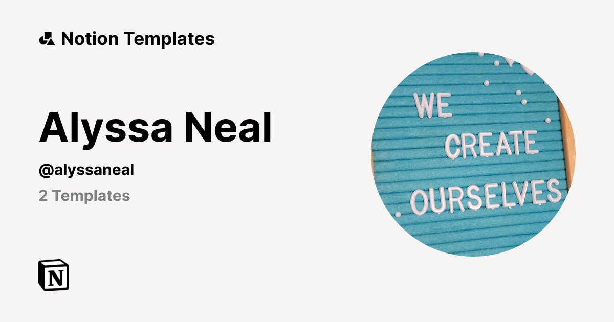 Alyssa Neal | Template Creator | Notion Marketplace