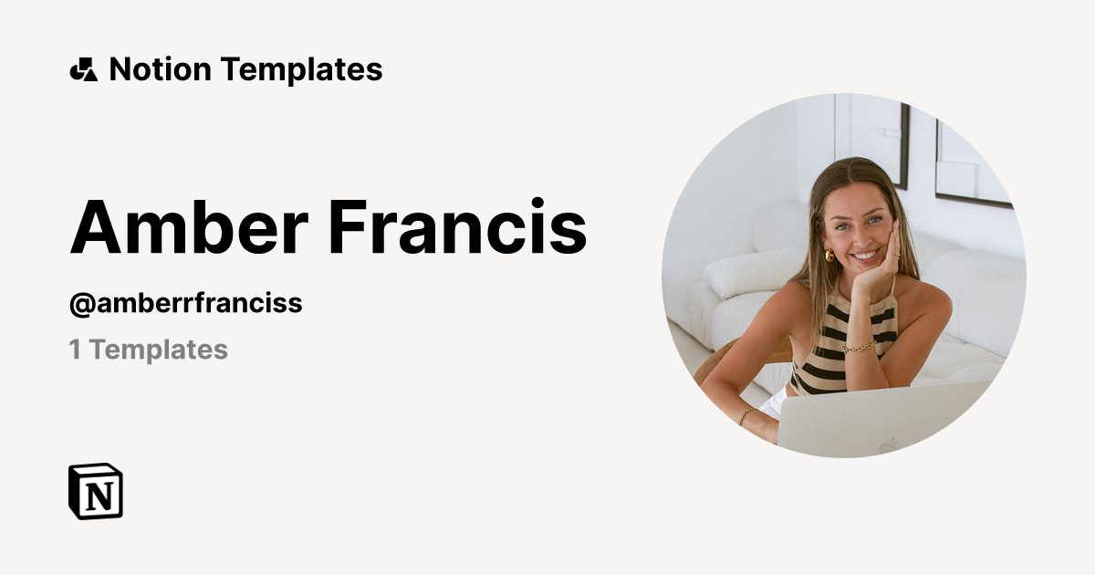 Amber Francis | Template Creator | Notion Marketplace