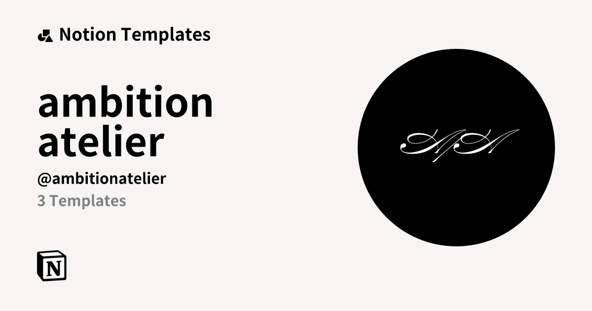 ambition atelier | Template Creator | Notion Marketplace