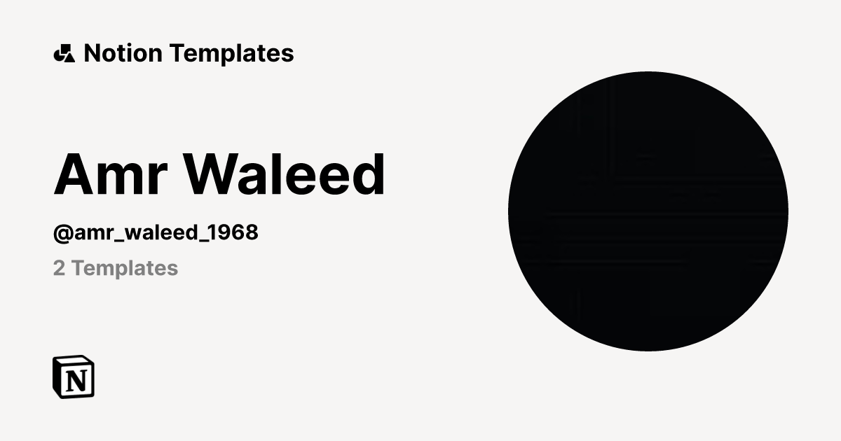 Amr Waleed | Template Creator | Notion Marketplace