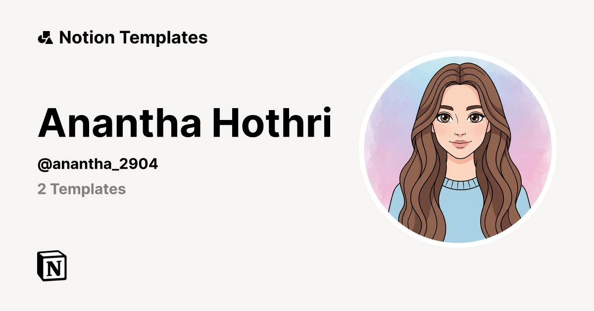 Anantha Hothri | Template Creator | Notion Marketplace