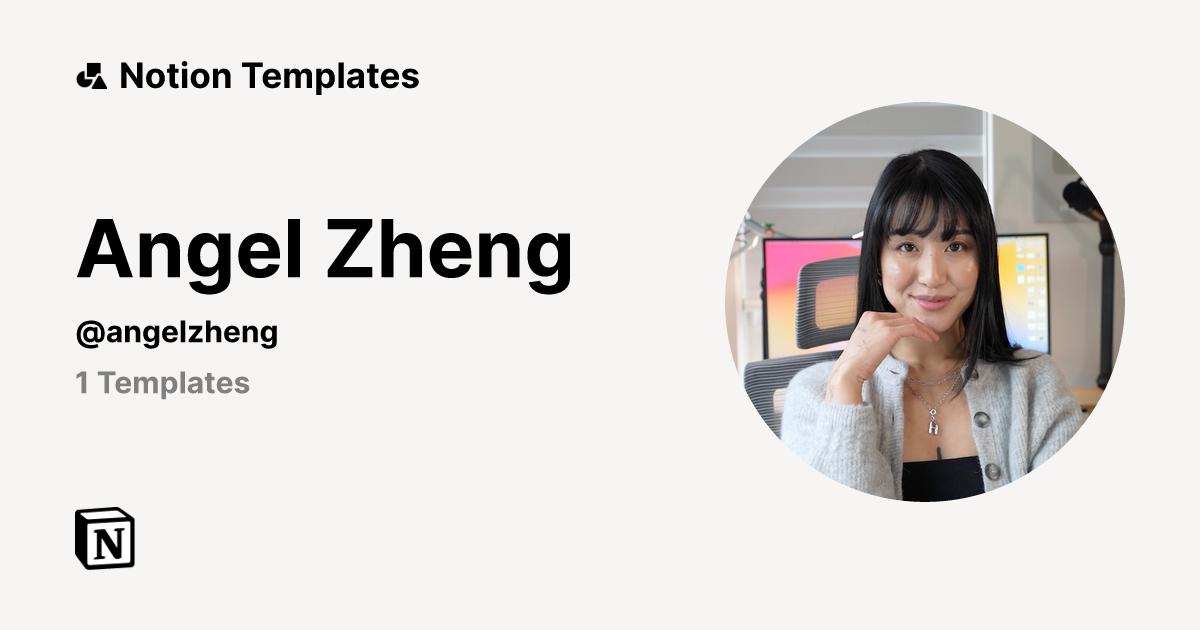 Angel Zheng | Template Creator | Notion Marketplace