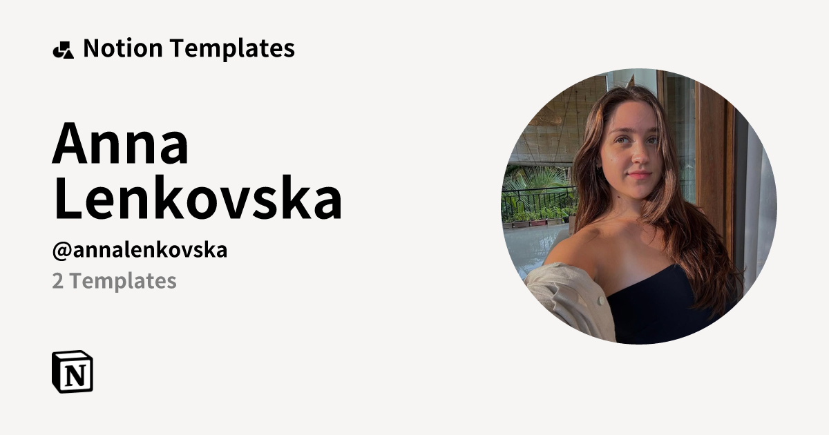 Anna Lenkovska | Template Creator | Notion Marketplace