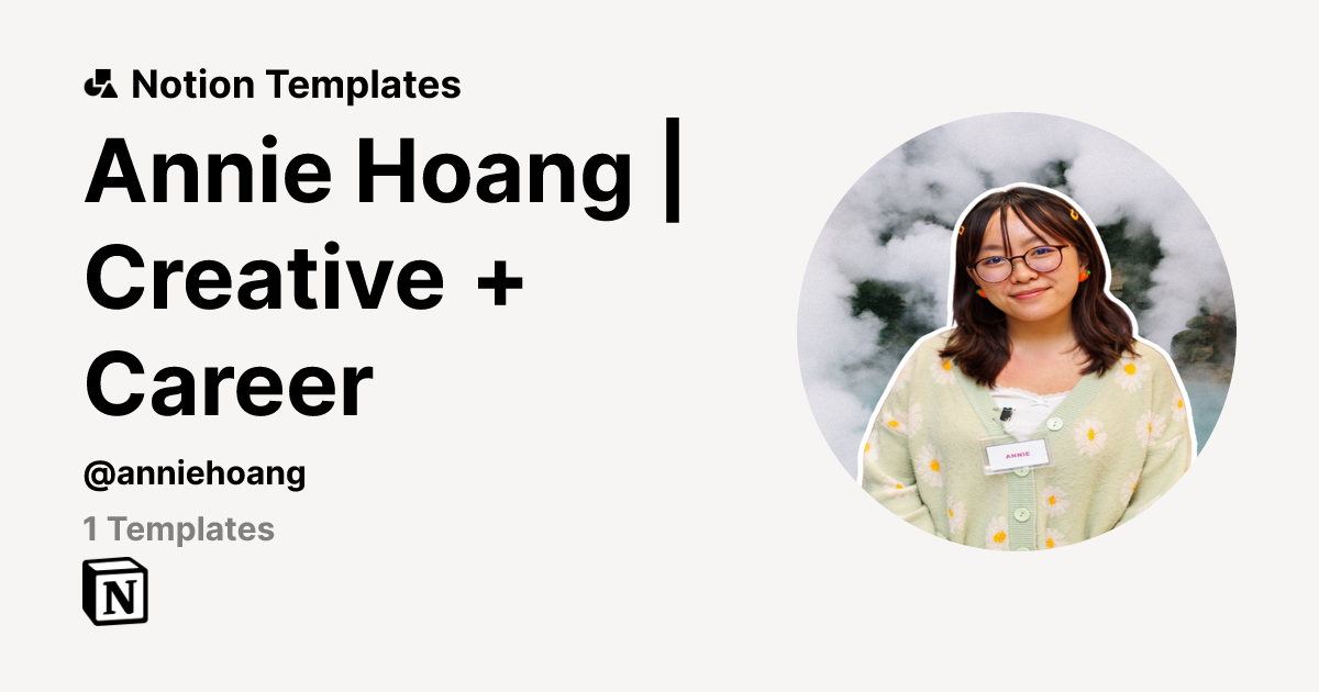 Annie Hoang | Creative + Career | Template Creator | Notion Marketplace