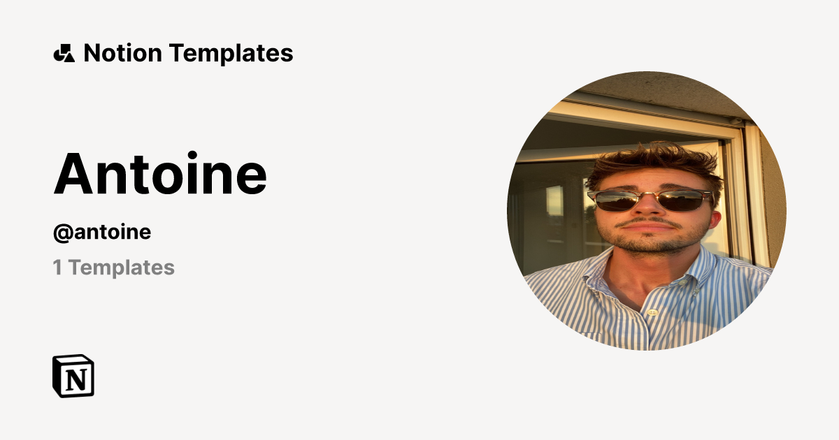 Antoine | Template Creator | Notion Marketplace