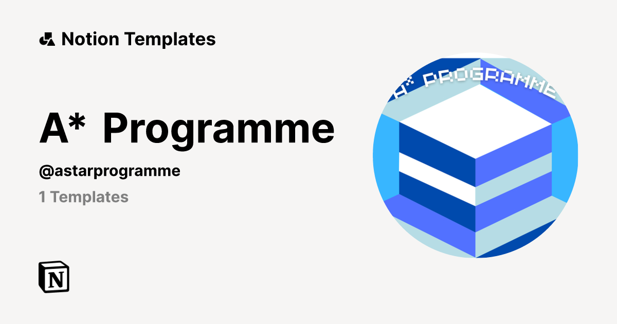 A* Programme | Template Creator | Notion Marketplace