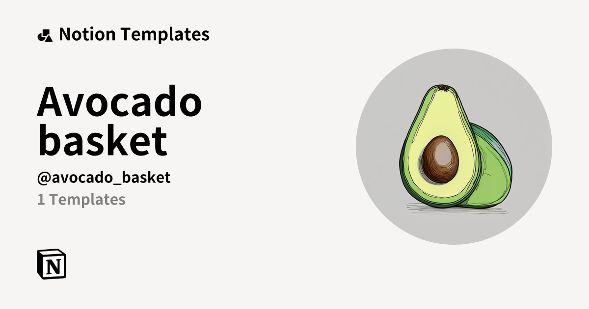 Avocado basket | Template Creator | Notion Marketplace
