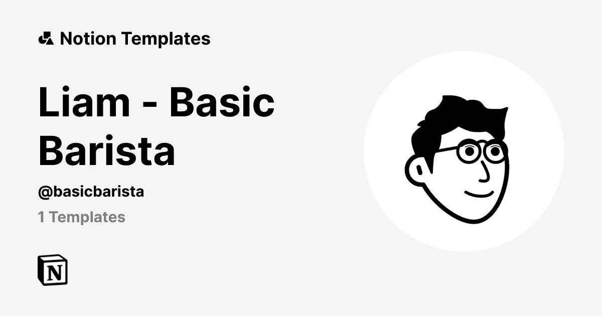 Liam - Basic Barista | Template Creator | Notion Marketplace
