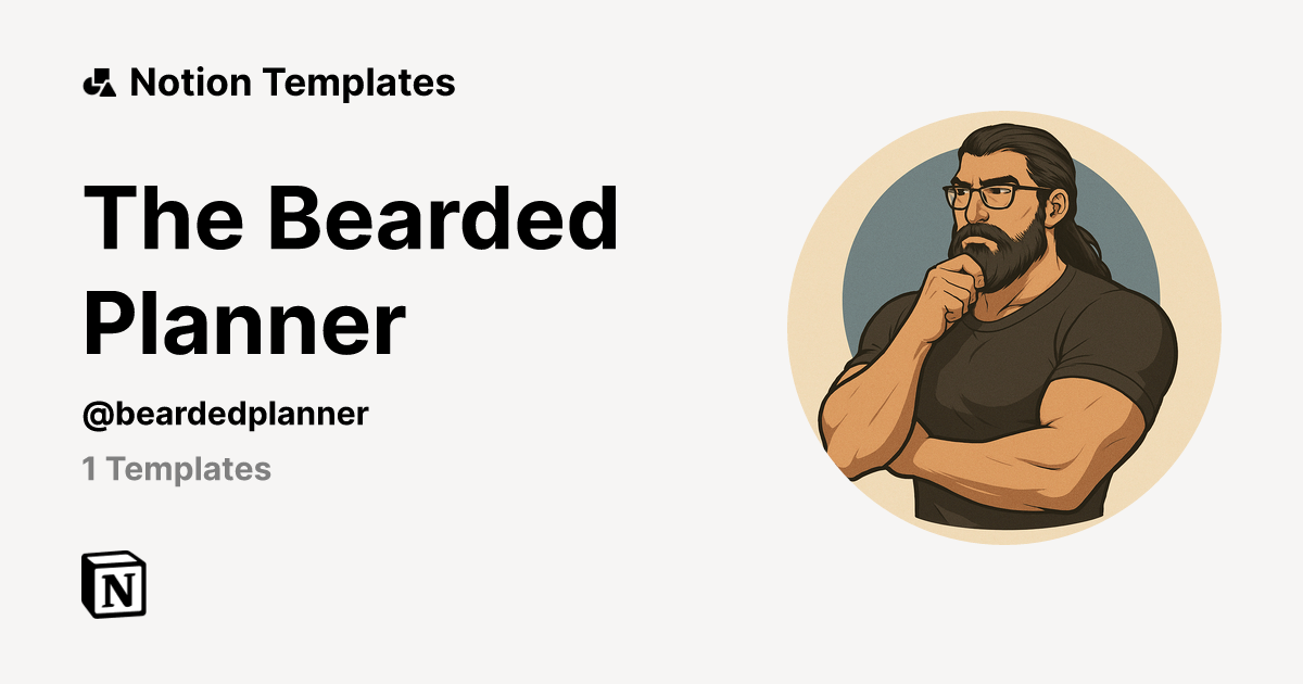 The Bearded Planner | Template Creator | Notion Marketplace