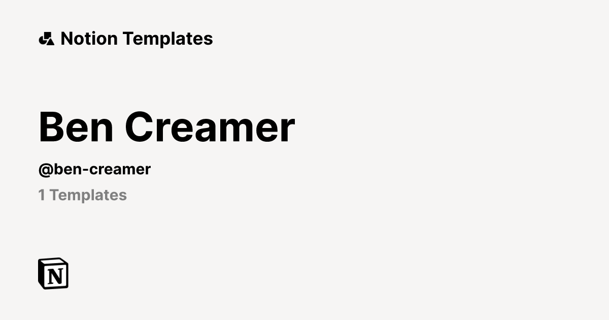 Ben Creamer | Template Creator | Notion Marketplace