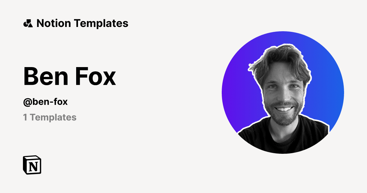Ben Fox | Template Creator | Notion Marketplace