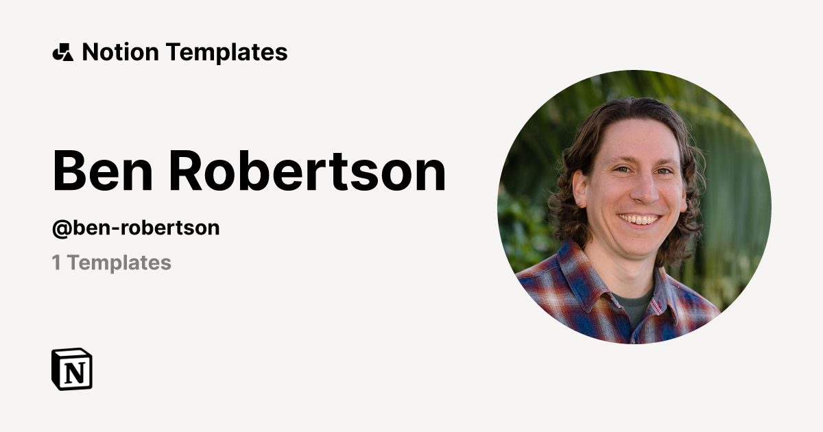 Ben Robertson | Template Creator | Notion Marketplace