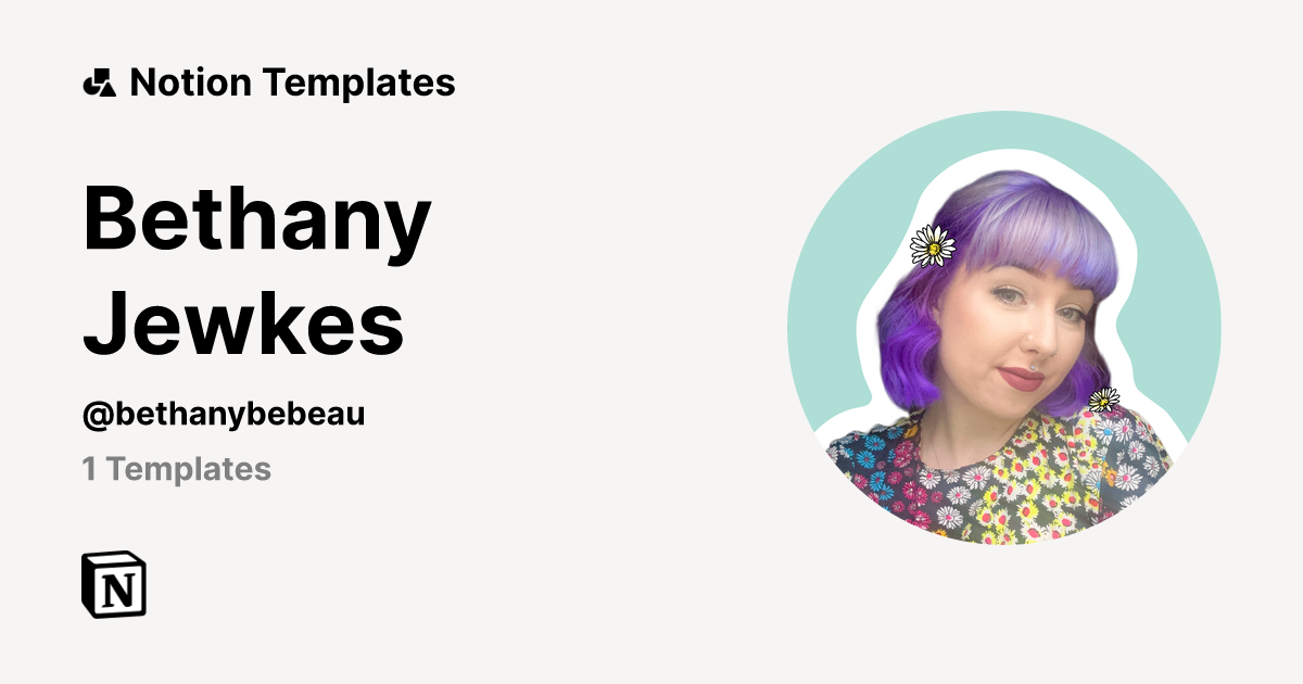 Bethany Jewkes | Template Creator | Notion Marketplace