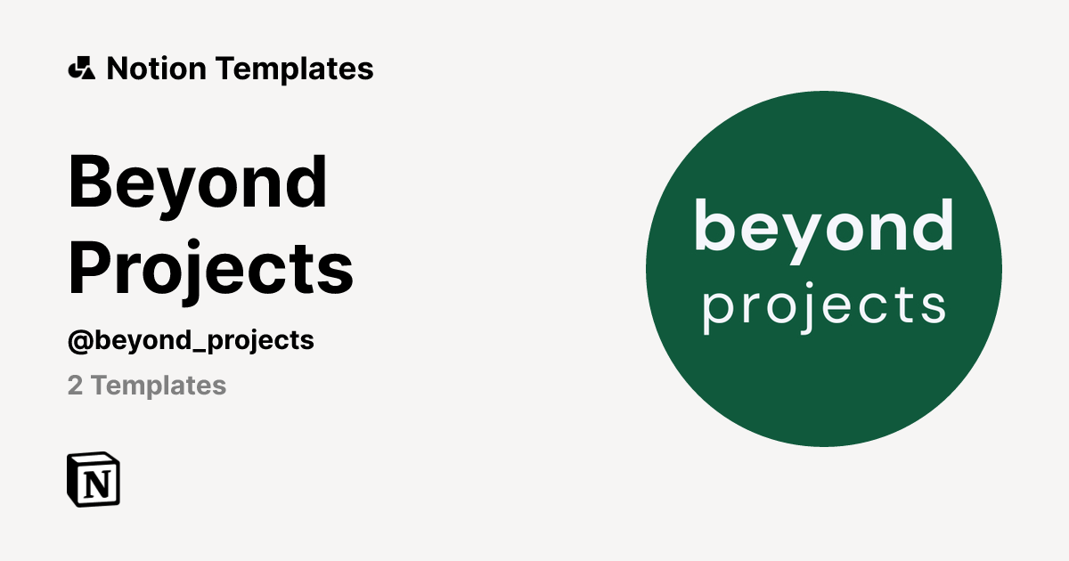 Beyond Projects | Template Creator | Notion Marketplace