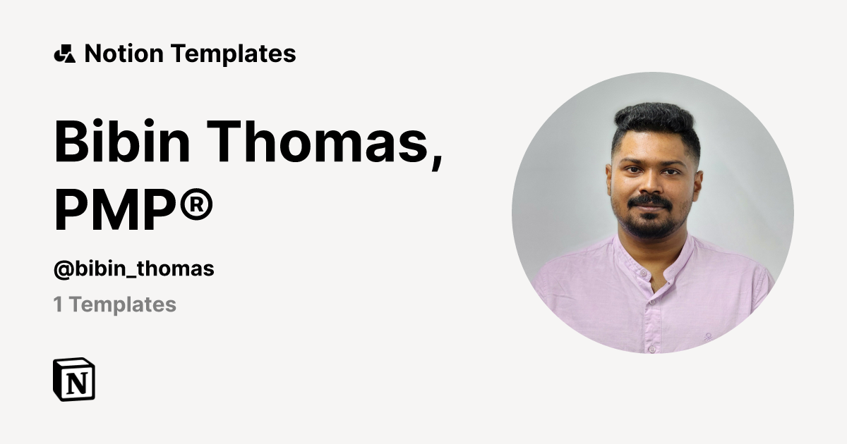 Bibin Thomas, PMP® | Template Creator | Notion Marketplace