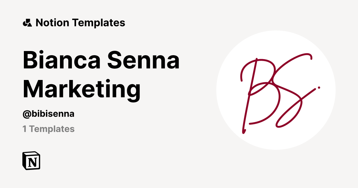 Bianca Senna Marketing | Template Creator | Notion Marketplace