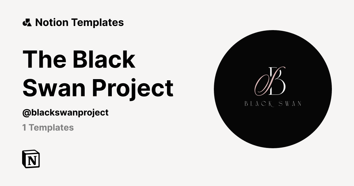 The Black Swan Project | Template Creator | Notion Marketplace