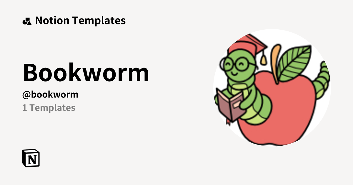 Bookworm | Template Creator | Notion Marketplace